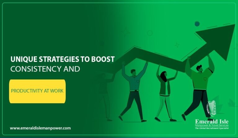 Unique Strategies to Boost Consistency and Productivity at Work ...